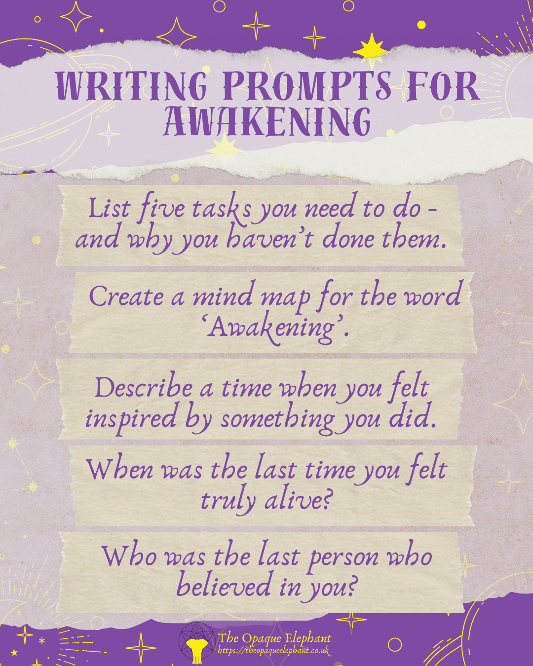 5 Writing Prompts to Awaken Yourself – The Opaque Elephant